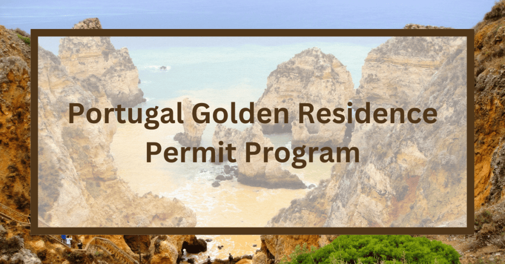 PORTUGAL GOLDEN RESIDENCE PERMIT PROGRAM - Update
